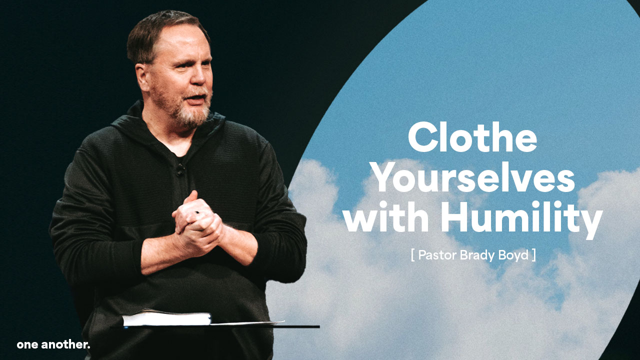 Clothe Yourselves with Humility - New Life North